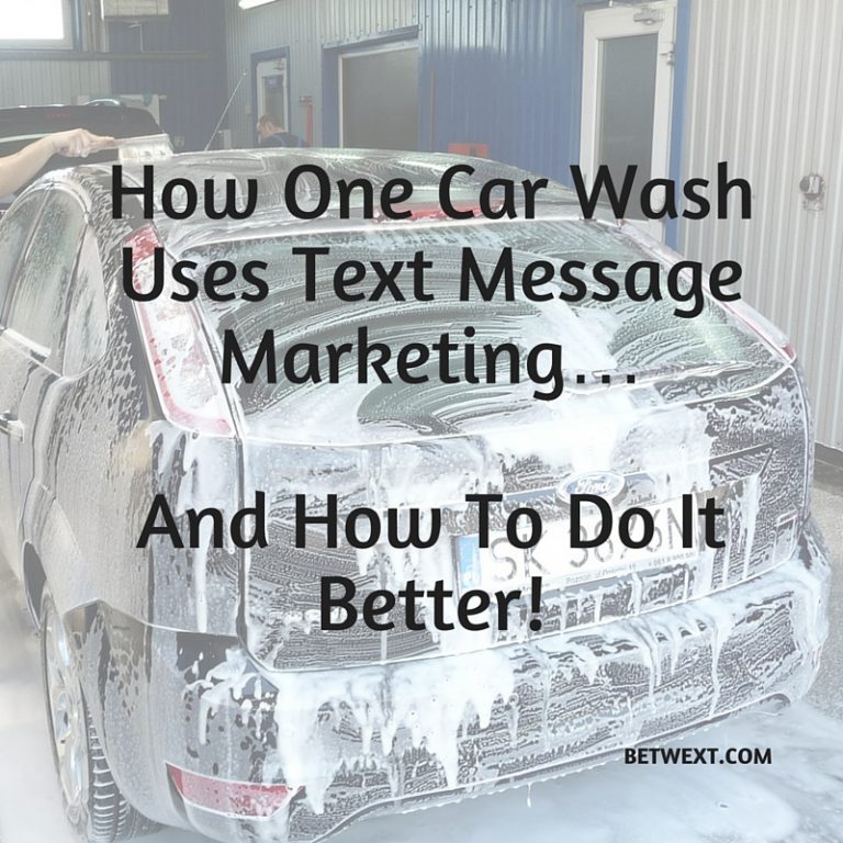 How One Car Wash Uses Text Message Marketing… And How To Do It Better ...