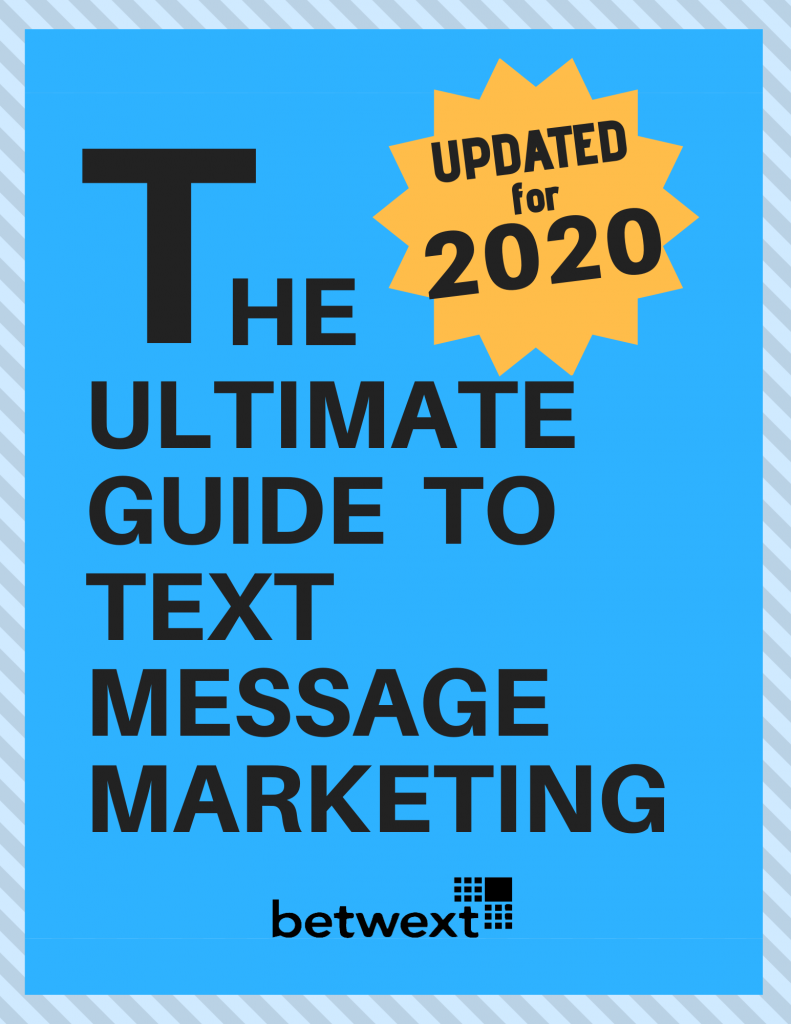 Ultimate Guide To Text Marketing - ebook cover - Betwext - Text Message ...