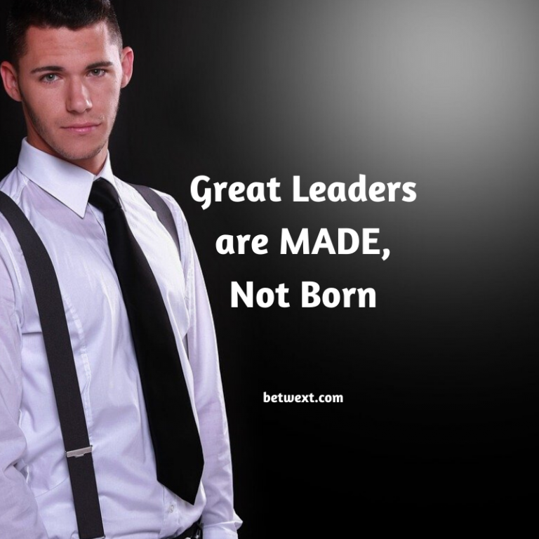 Great-Leaders-are-MADE-Not-Born - Betwext - Text Message Marketing