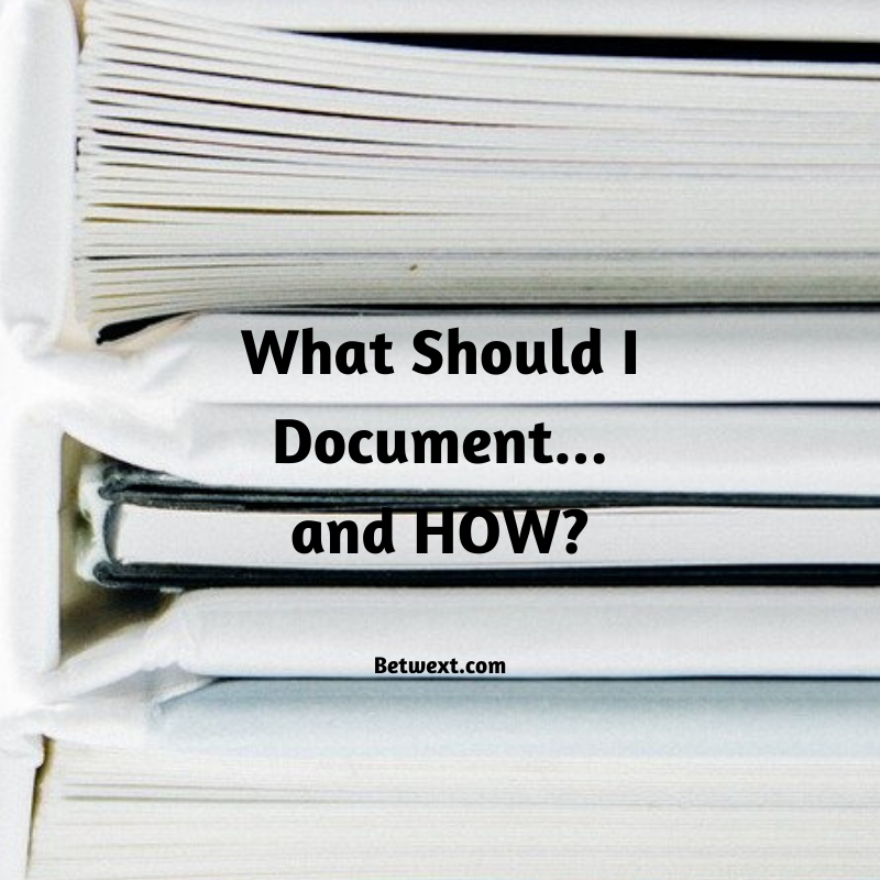 What-Should-I-Document…-and-HOW_ - Betwext - Text Message Marketing